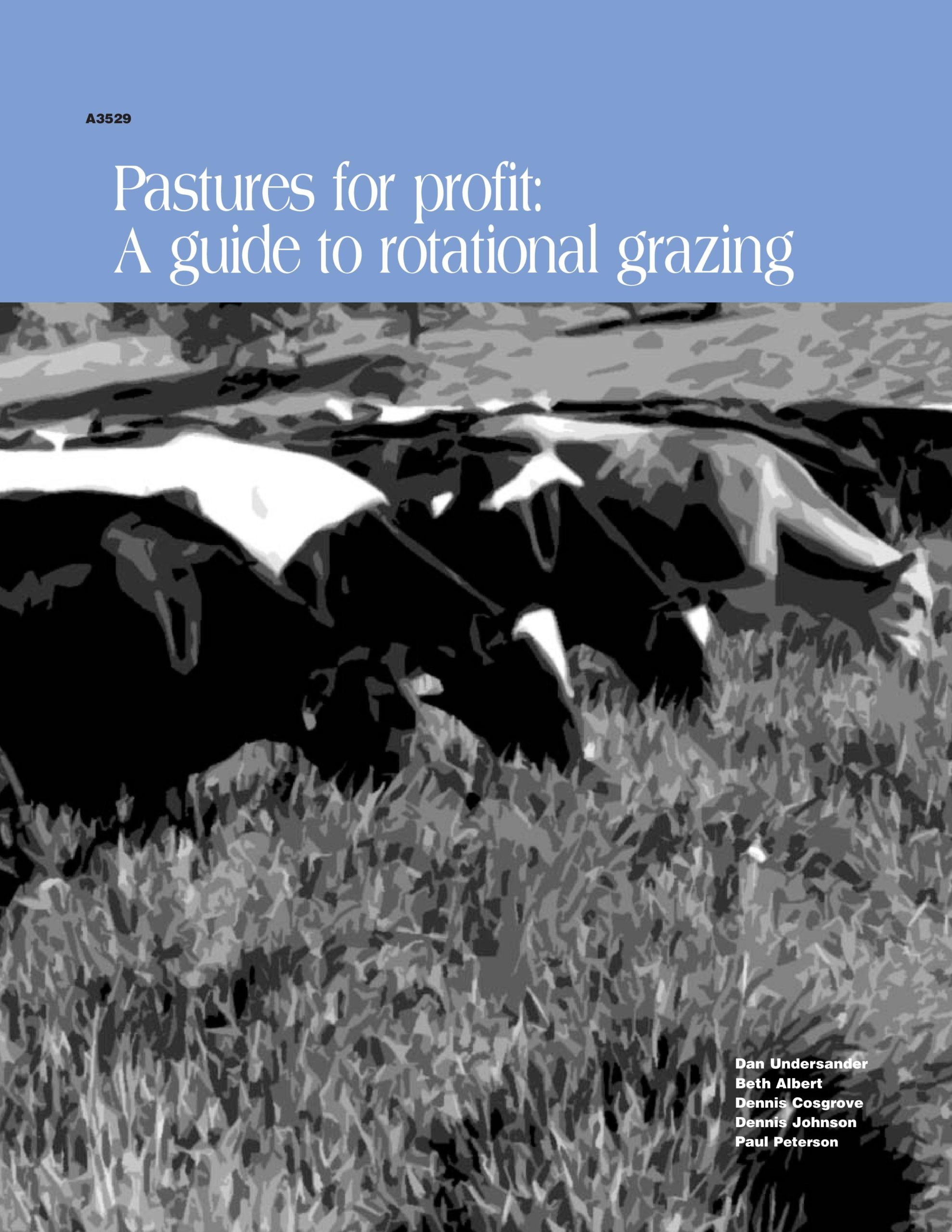 Pasture Project : Pastures for Profit: A Guide to Rotational Grazing
